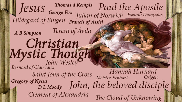 Christian Mysticism – Life in Christ | Thoughts of God