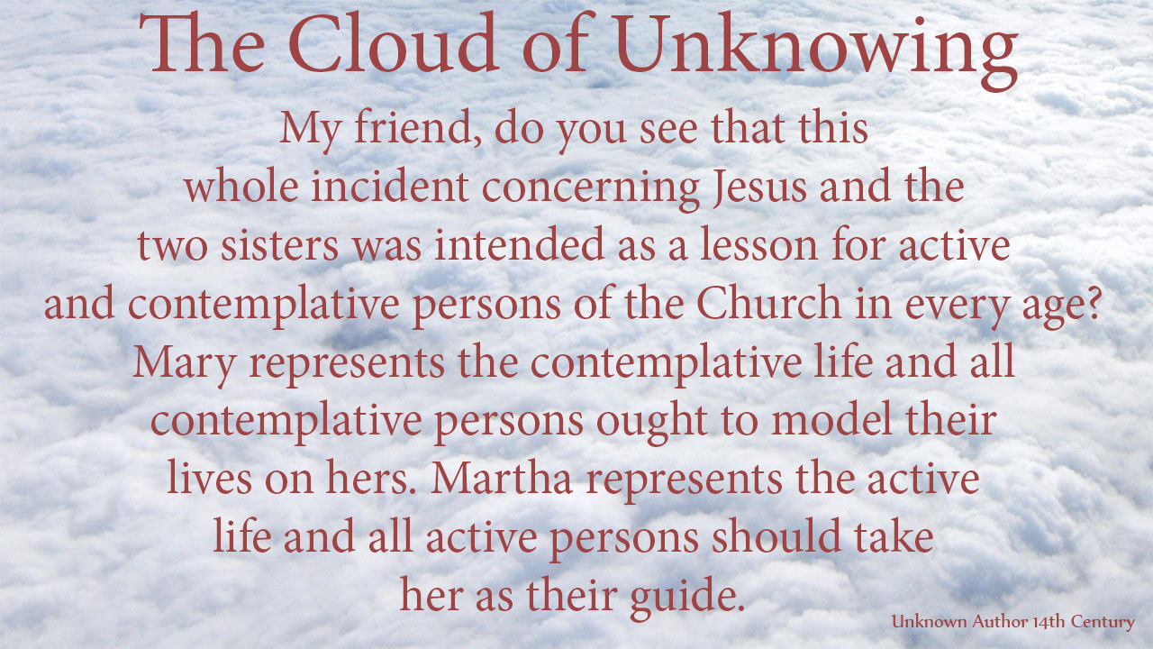 cloud of Unknowing 43 Mary represents the contemplative | Thoughts of God