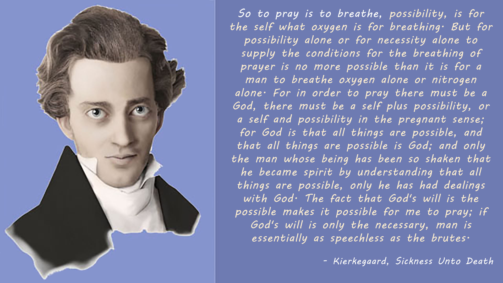 To Pray Is to Breath – Kierkegaard – Sickness Unto Death | Thoughts of God
