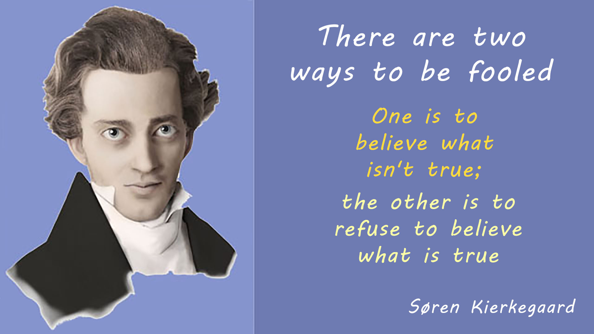 Fooled – Kierkegaard – Relation Between Truth and Belief | Thoughts of God